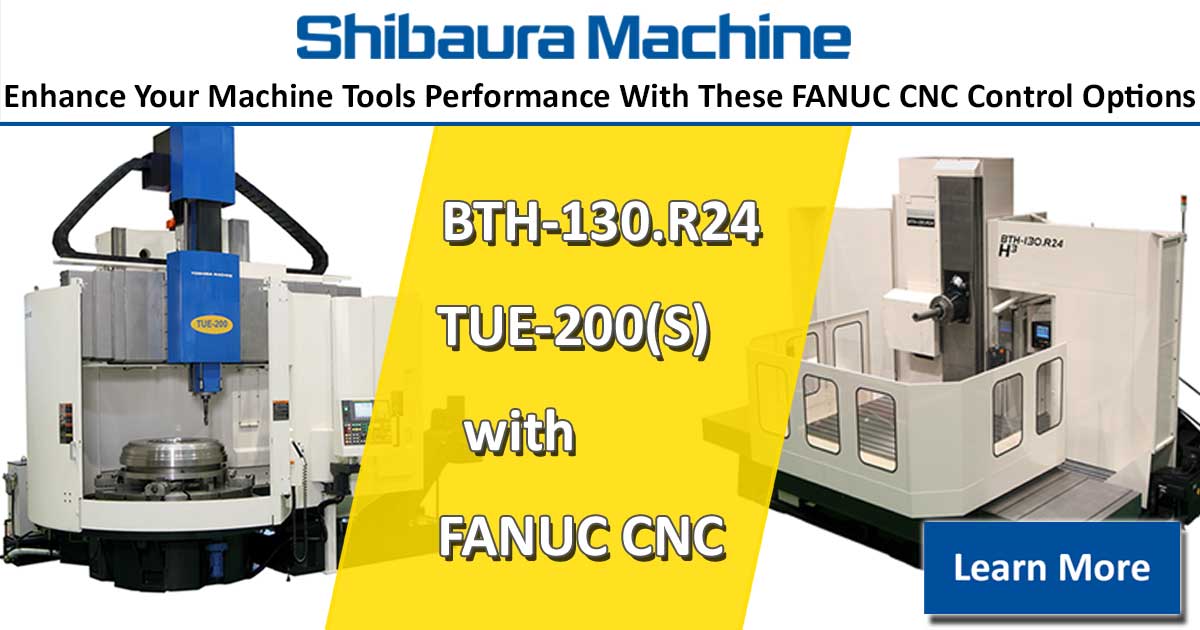 Enhance Your Machine Tools Performance With These FANUC CNC Control Options