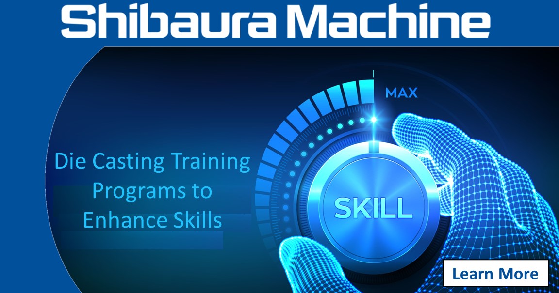 Shibaura Machine's Die Casting Training Programs for Manufacturers