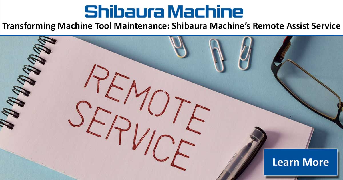 Transforming Machine Tool Maintenance: Shibaura Machine’s Remote Assist ...