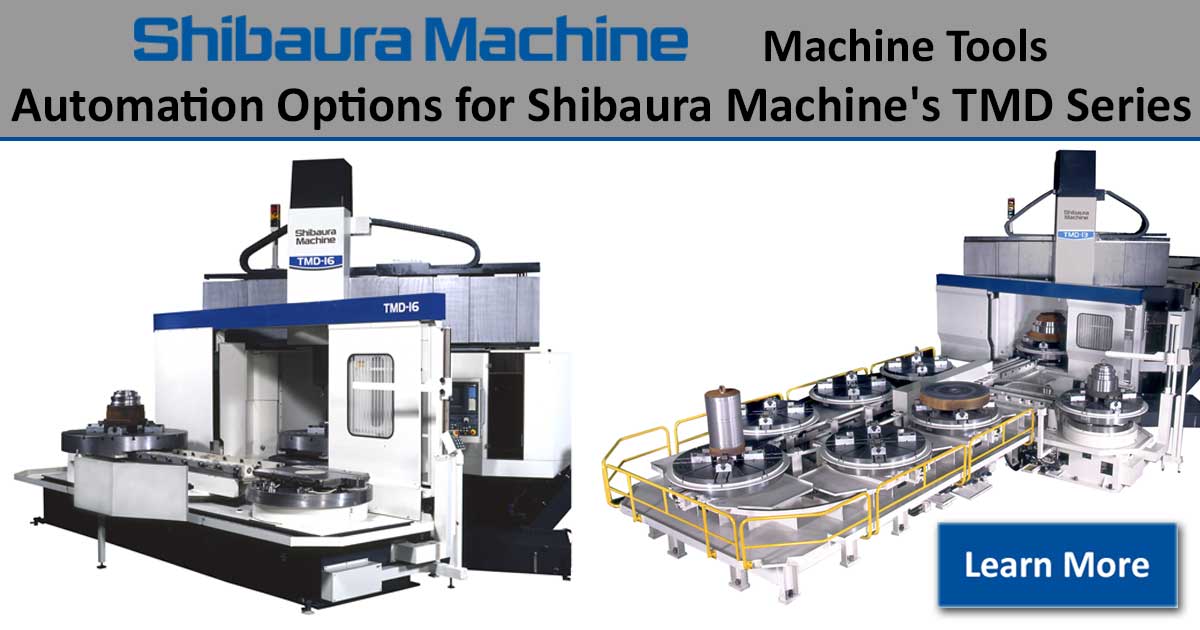 Machine Tool Automation Options for Shibaura Machine's TMD Series