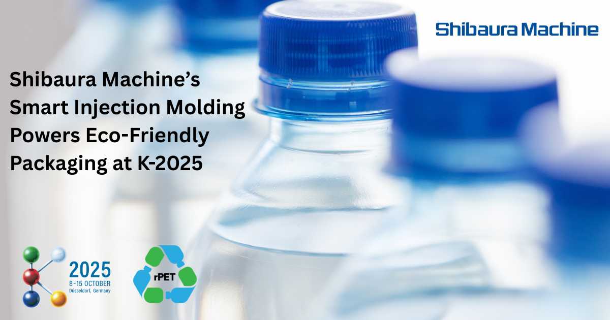 Shibaura Machine’s Smart Injection Molding Powers Eco-Friendly ...
