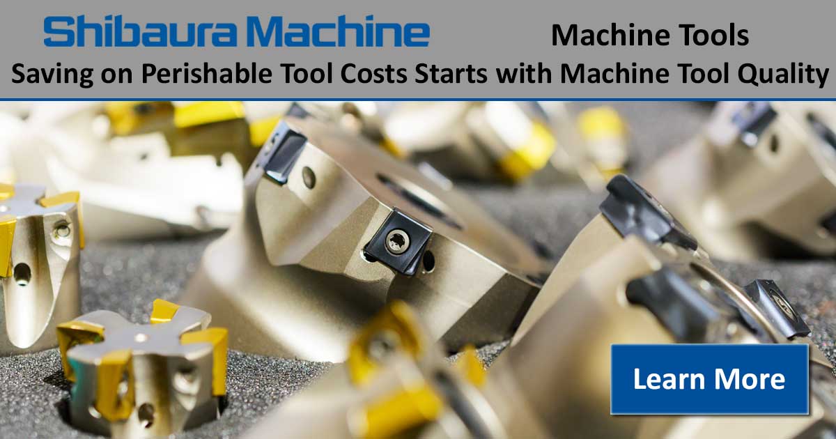 Saving on Perishable Tool Costs Starts with Machine Tool Quality