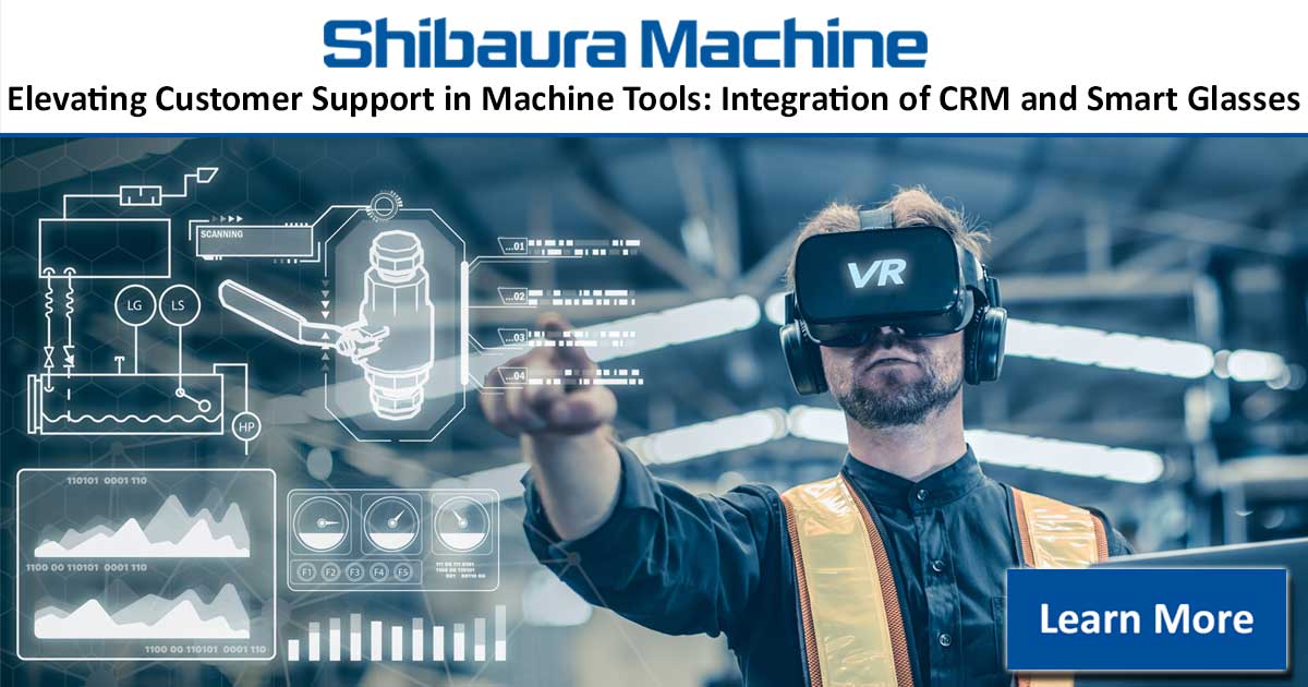 Elevating Customer Support in Machine Tools: Shibaura Machine's ...