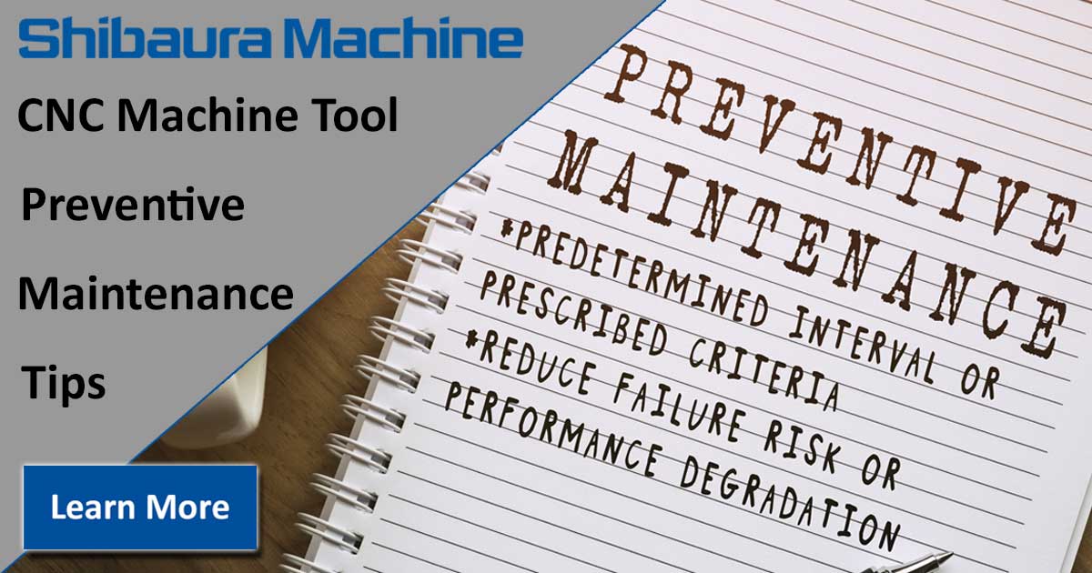 CNC Machine Tool Preventive Maintenance Tips