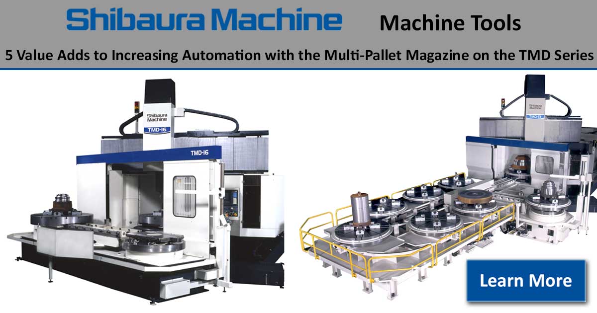 5 Value Adds to Increasing Automation with the Multi-Pallet Magazine on the TMD Series