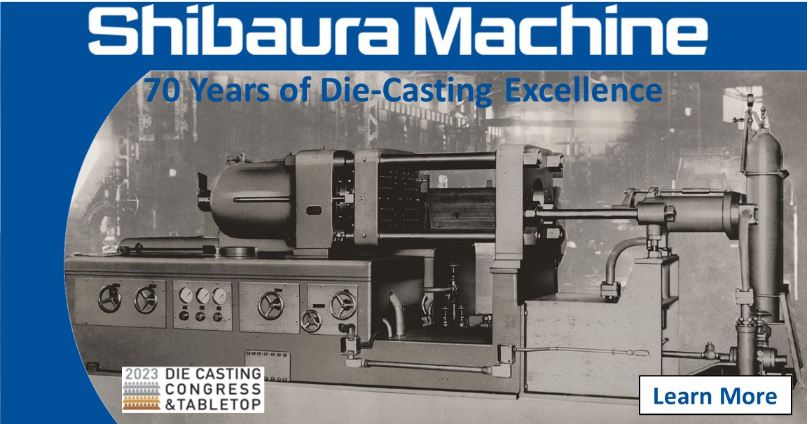 NADCA Expo 2023: Explore Shibaura Machine's 70 Years of Die-Casting ...